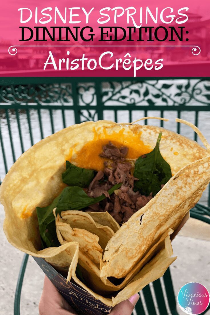 Disney Springs Dining Edition: AristoCrêpes | Vivacious Views